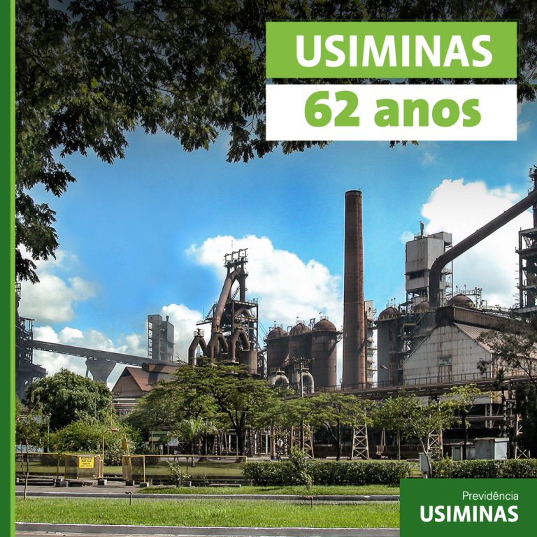 Usiminas: parabéns pelos seus 62 anos de história! - Previdência Usiminas